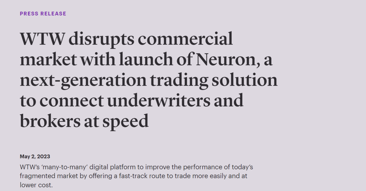 Introducing Neuron – WTW’s ‘many-to-many’ Digital Trading Platform ...