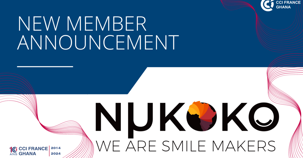 AKWAABA To Our New Member | NUKOKO | CCI FRANCE GHANA